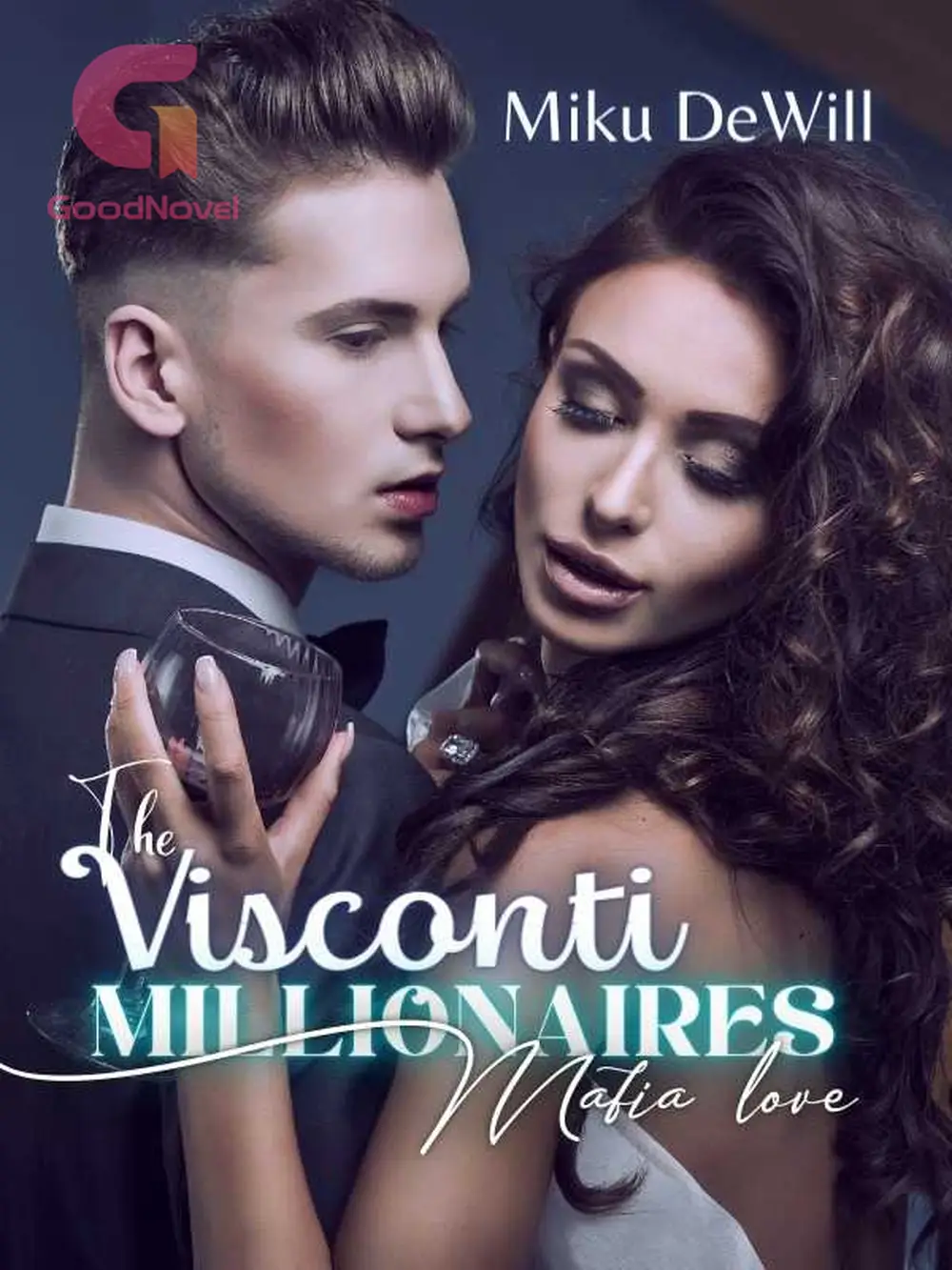The Visconti Millionaires: Mafia Love by Miku DeWill Read Online Free - GoodNovel