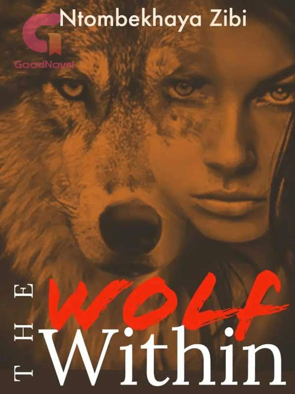 The Wolf Within by NtombekhayaZibi Read Online Free - GoodNovel