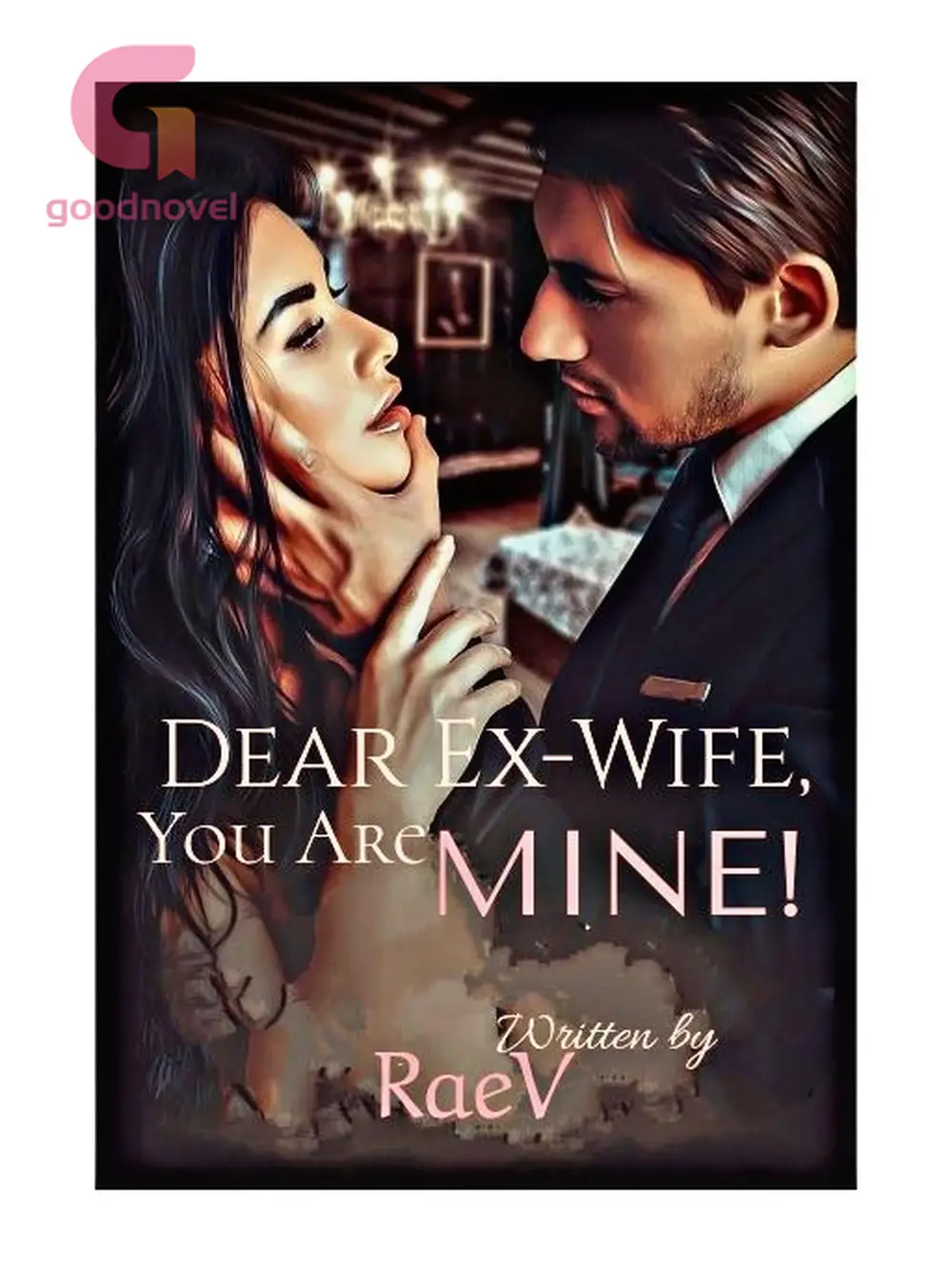 What are you doing here? - Dear Ex-Wife, You Are MINE! - GoodNovel