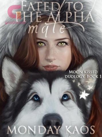Fated To The Alpha Mate PDF & Novel Online by Monday Kaos to Read for Free - Werewolf Stories ...