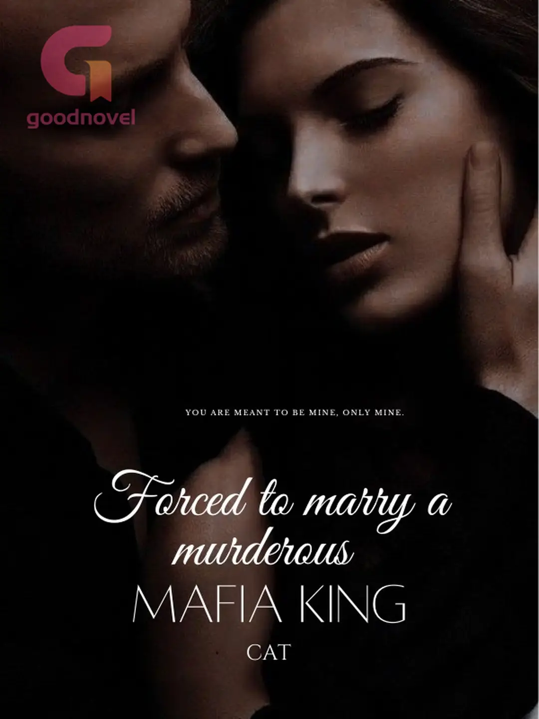 Forced to marry a murderous Mafia King by Cat Read Online Free - GoodNovel