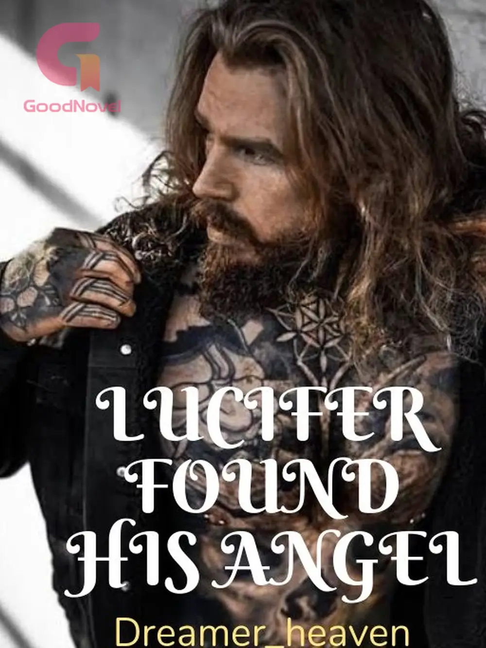 Lucifer Found His Angel by Dreamer_heaven Read Online Free - GoodNovel