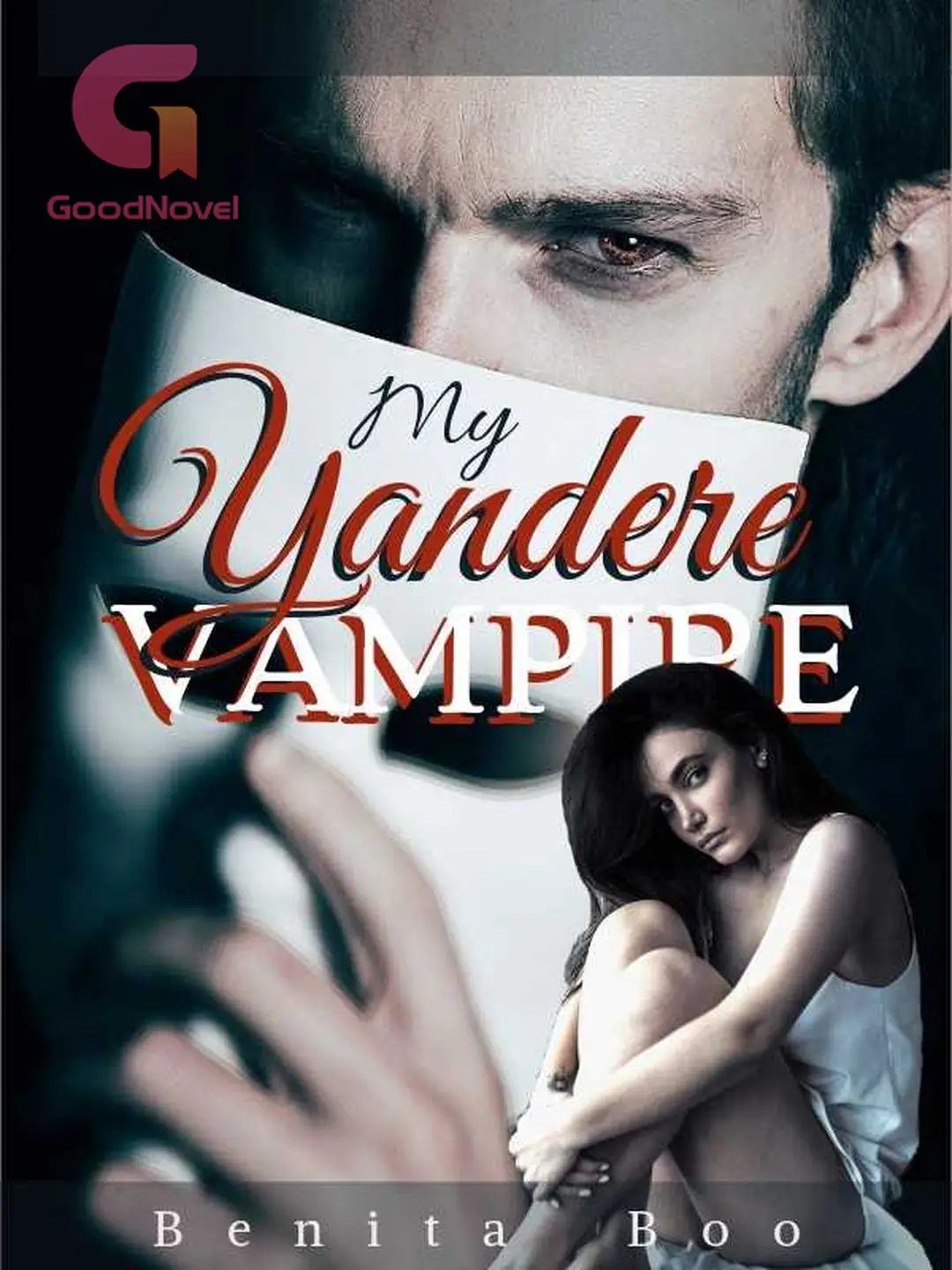 My Yandere Vampire - Read Online Free by BenitaBoo | GoodNovel