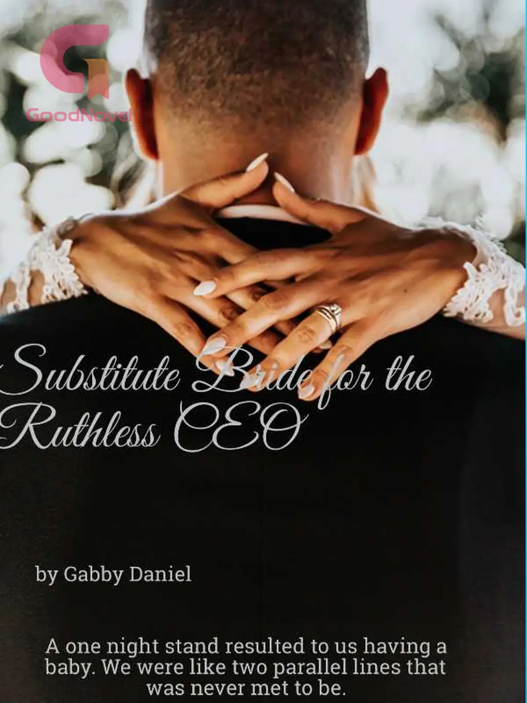 Substitute Bride for the Ruthless CEO - Read Online Free by Gabby ...