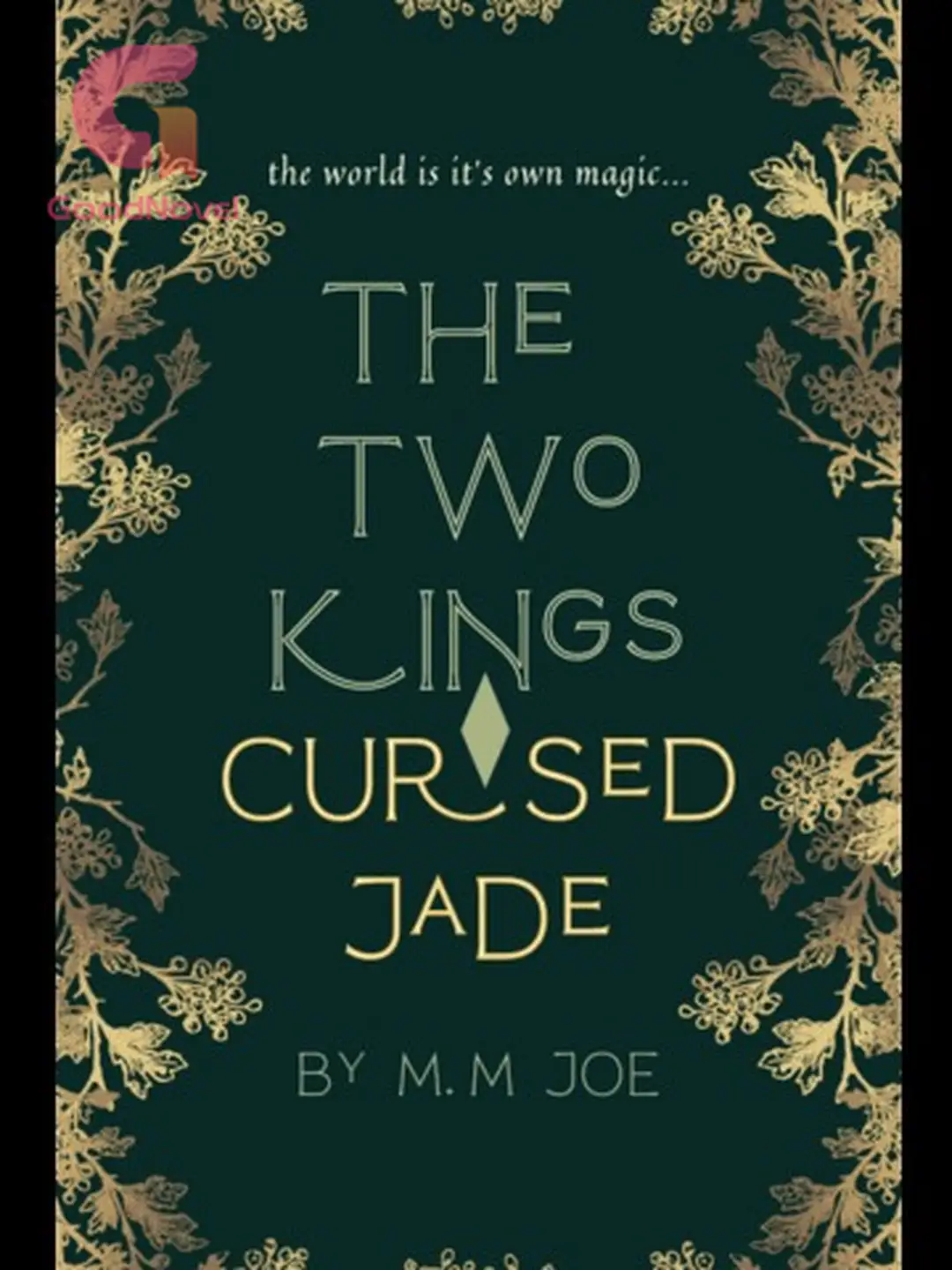The Two Kings: Cursed Jade by M.M. JOE Read Online Free - GoodNovel