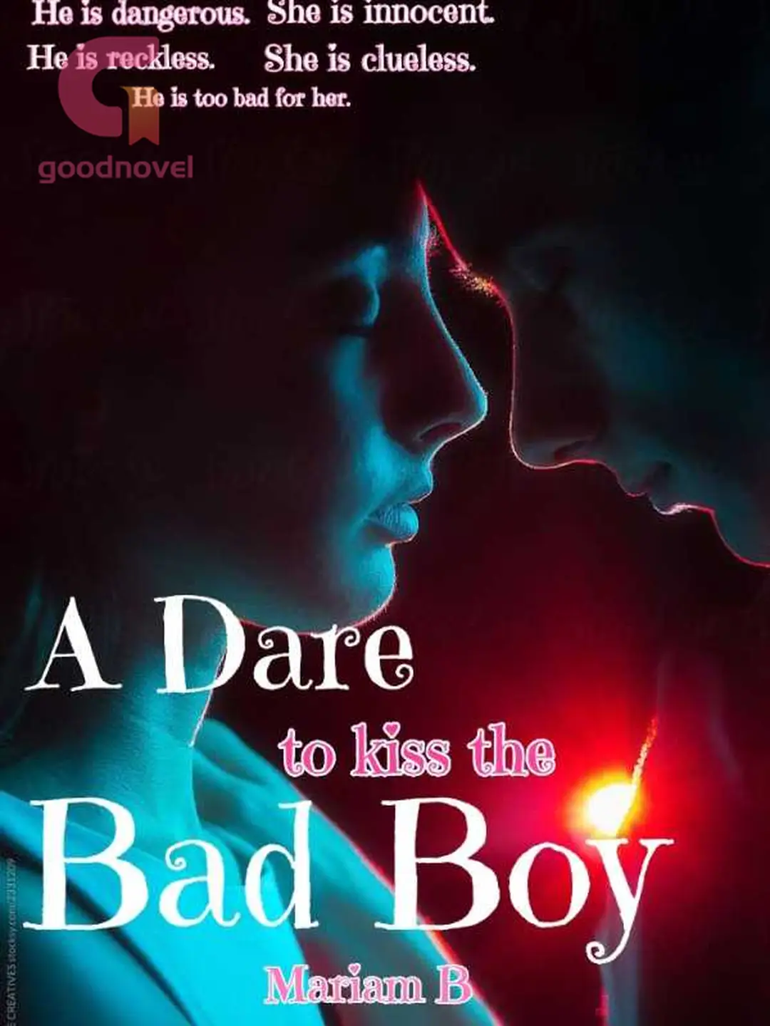A Dare To Kiss The Bad Boy - Read Online Free by MAY LUNA | GoodNovel