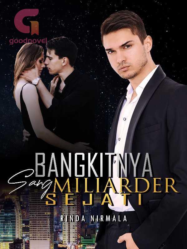 Bangkitnya Sang Miliarder Sejati PDF & Novel Online dari Rinda Nirmala untuk Dibaca Gratis - CEO ...