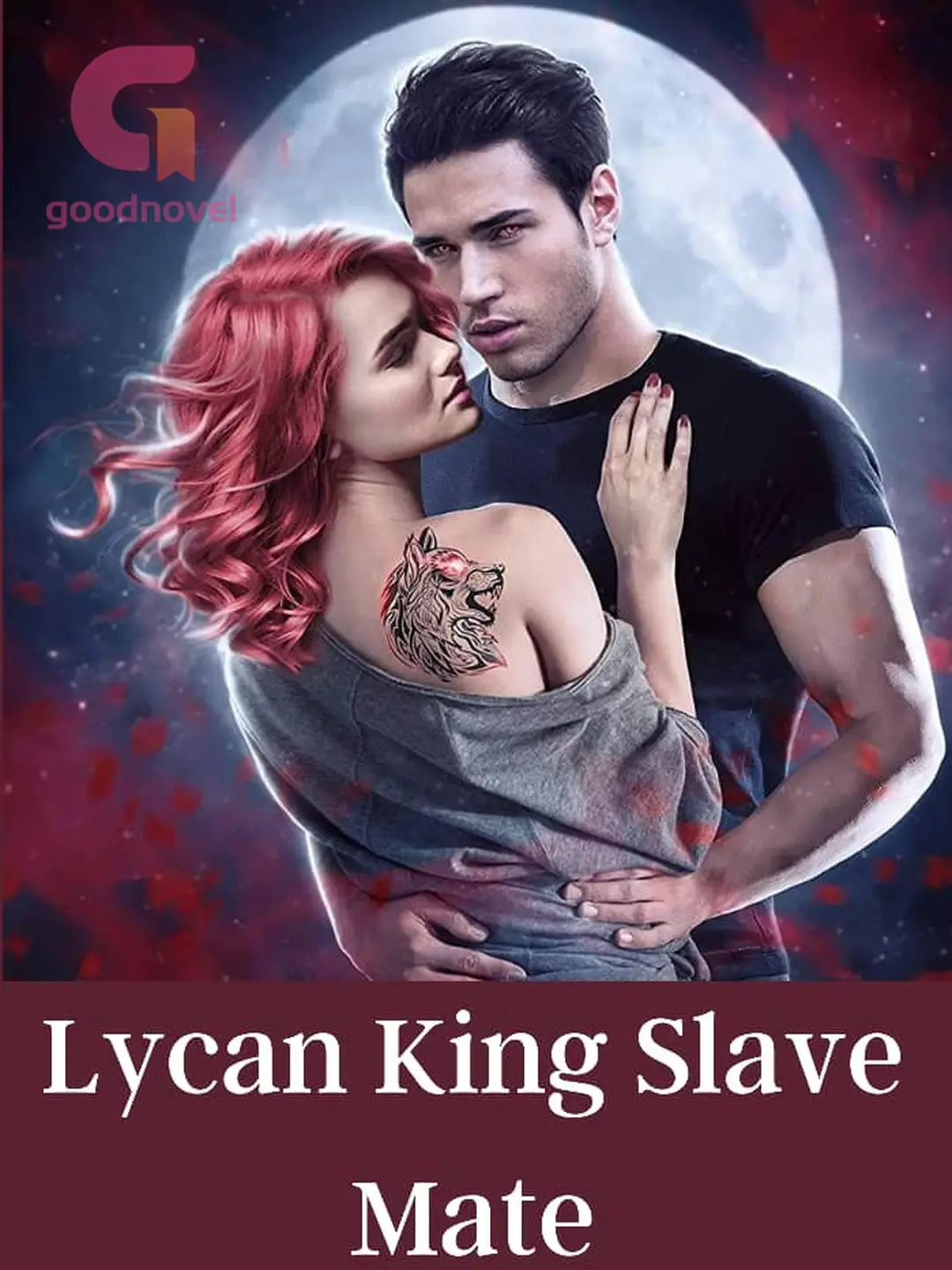 Lycan King's Slave Mate - Read Online Free by Queen Vivian | GoodNovel