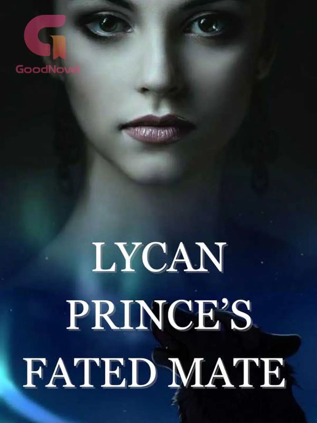 Lycan Prince’s Fated Mate - Read Online Free by Maskedescritora | GoodNovel