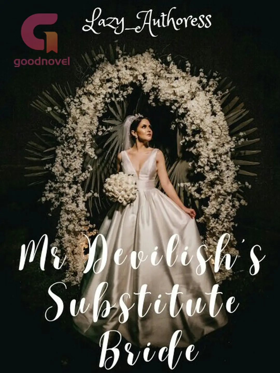 Chapter 59 - Mr. Devilish's Substitute Bride - GoodNovel