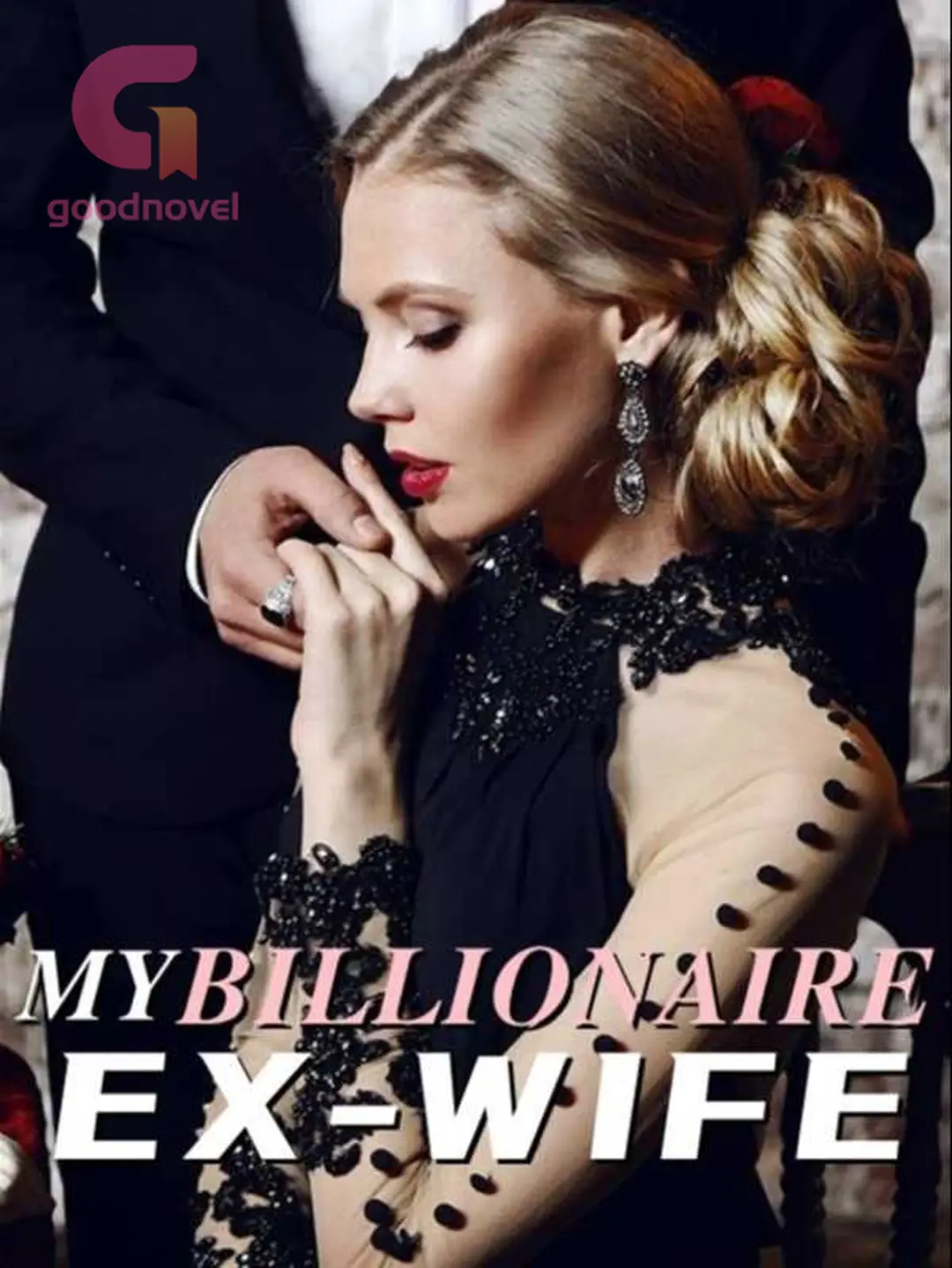 My Billionaire Ex-wife - Read Online Free by blazers990 | GoodNovel