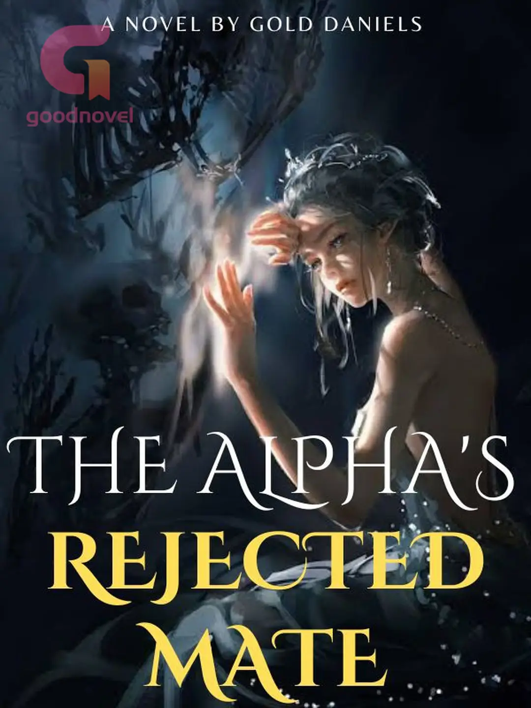 The Alpha's Rejected Mate - Read Online Free by Gold Daniels | GoodNovel