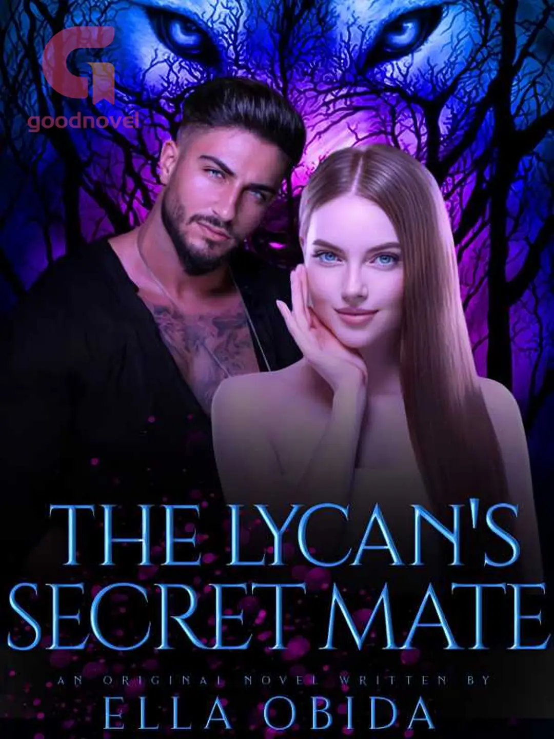 The Lycan's Secret Mate - Read Online Free by Ellaobida | GoodNovel