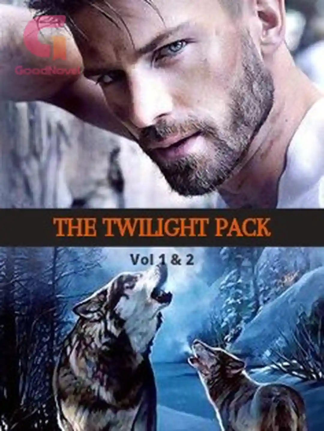 The Twilight Pack Vol 1&2 - Read Online Free by Gold Pen | GoodNovel