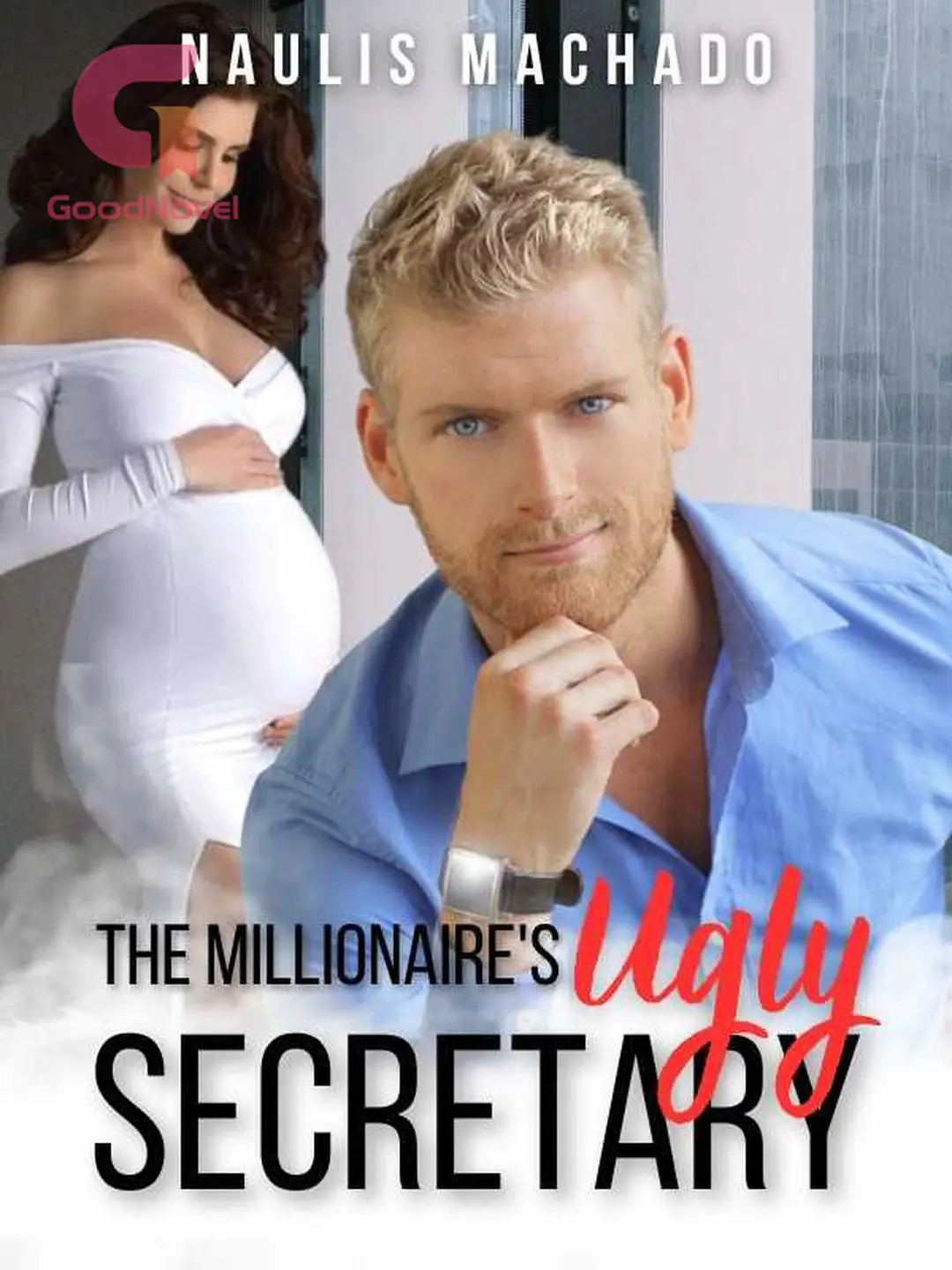 The millionaire's secretary - Read Online Free by Naulis Machado ...