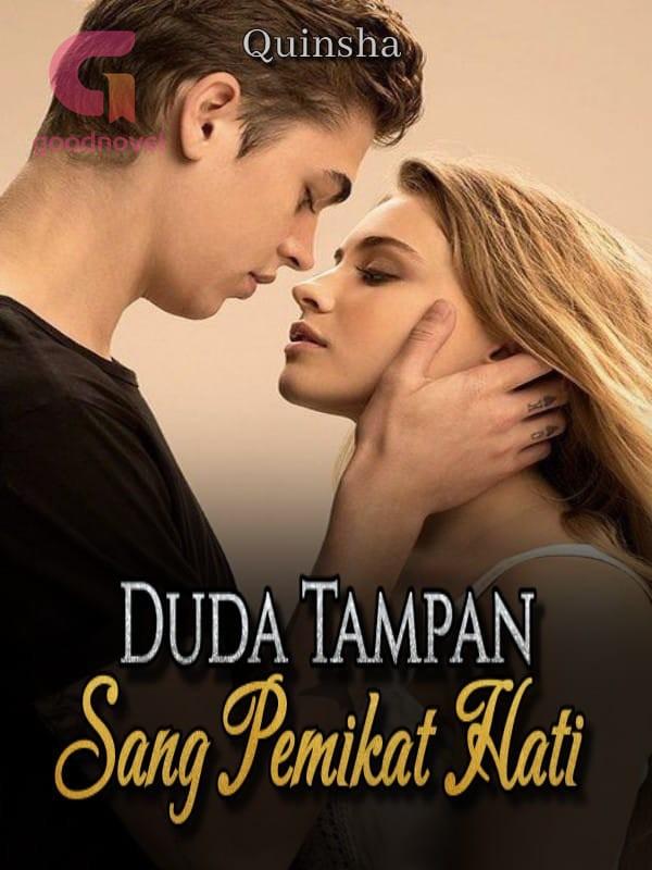 Duda Tampan Sang Pemikat Hati PDF & Novel Online dari Quinsha untuk Dibaca Gratis - Pernikahan ...