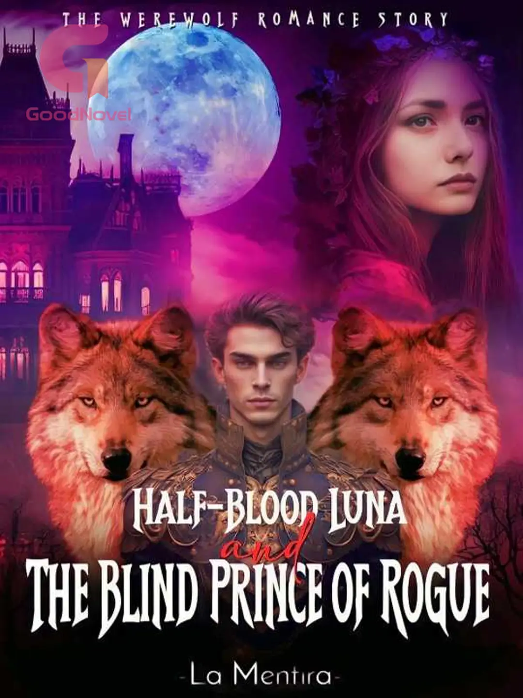 Two tailed wolf - Half-blood Luna and The Blind Prince of Rogue - GoodNovel