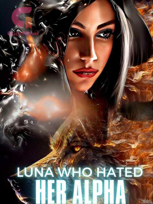 Luna who hated her Alpha PDF & Novel Online by Seojuna to Read for Free ...