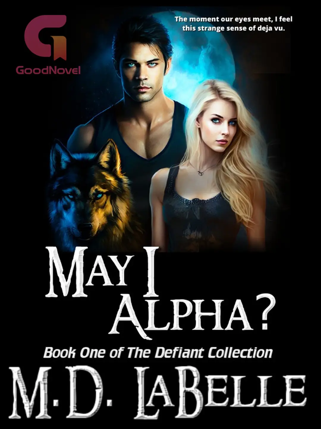 May I Alpha? - Read Online Free by M.D. LaBelle | GoodNovel