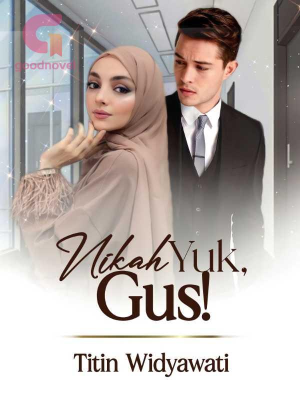 Nikah Yuk, Gus! PDF & Novel Online dari Titin Widyawati untuk Dibaca Gratis - Romansa Cerita ...