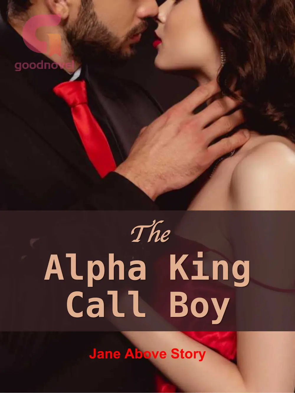 Chapter 0001 - The Alpha King Call Boy - GoodNovel