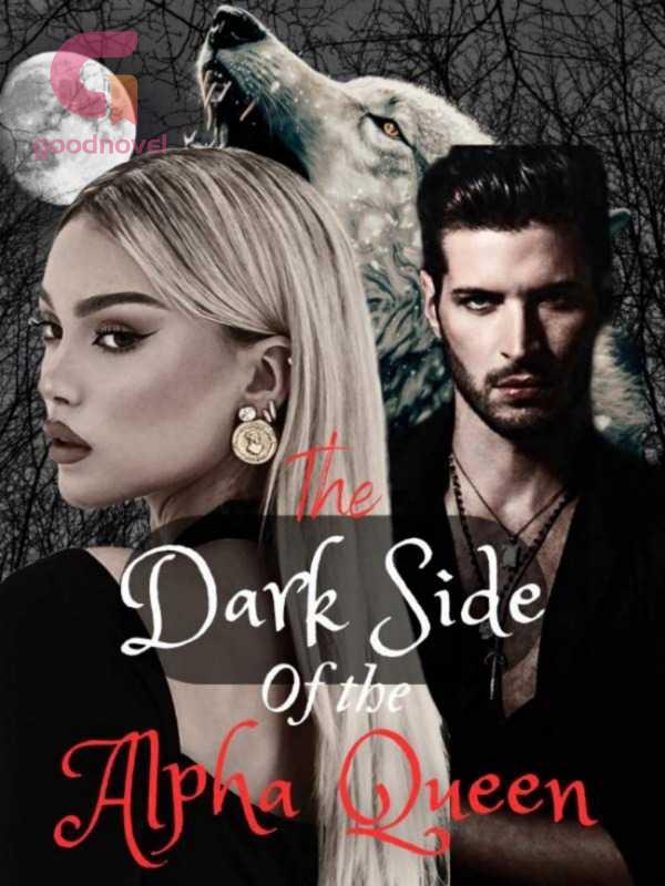The Dark Side Of The Alpha Queen PDF & Novel Online by Meira Nir to Read for Free - Werewolf ...
