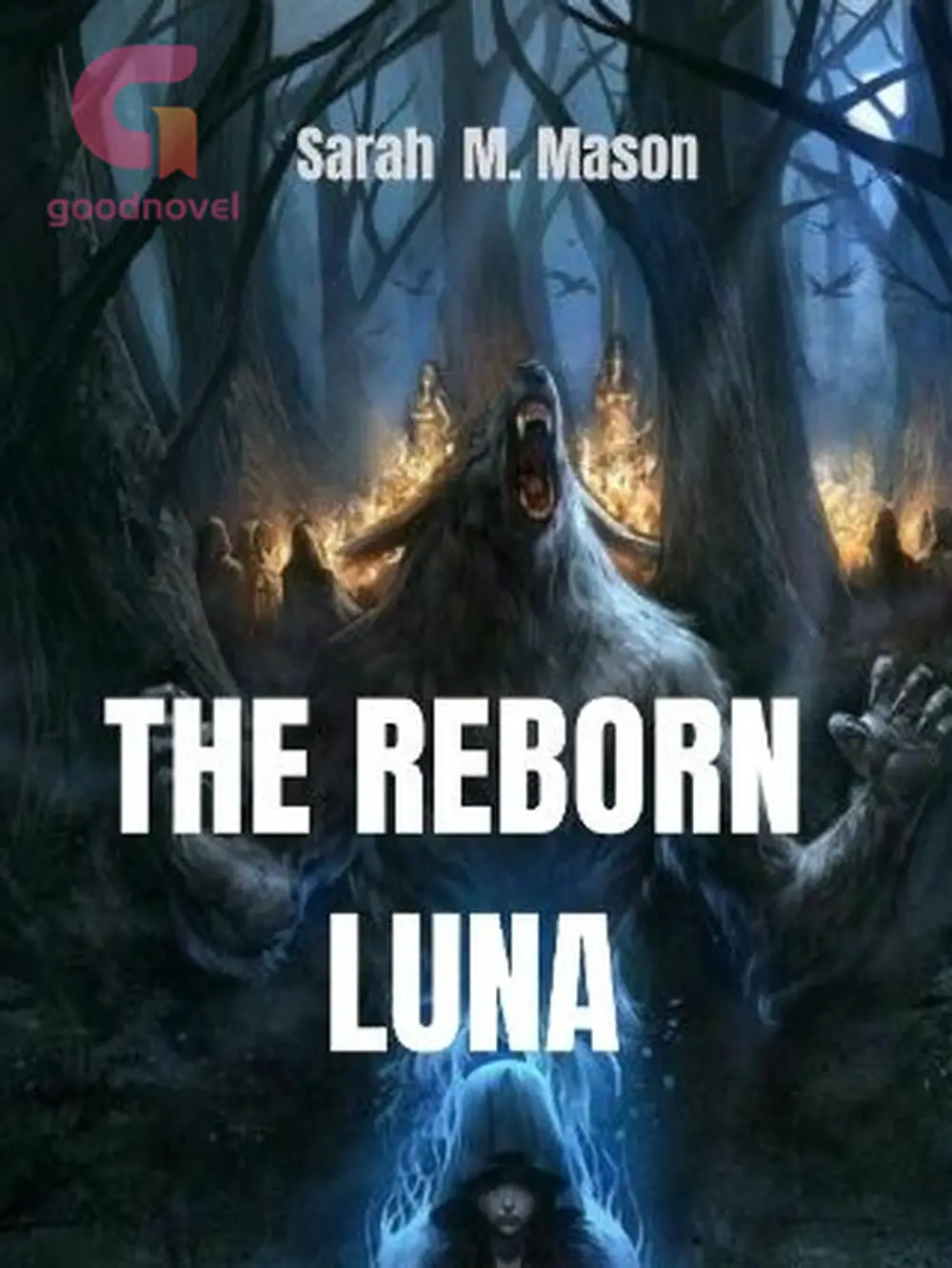 The Reborn Luna by Naomie Read Online Free - GoodNovel