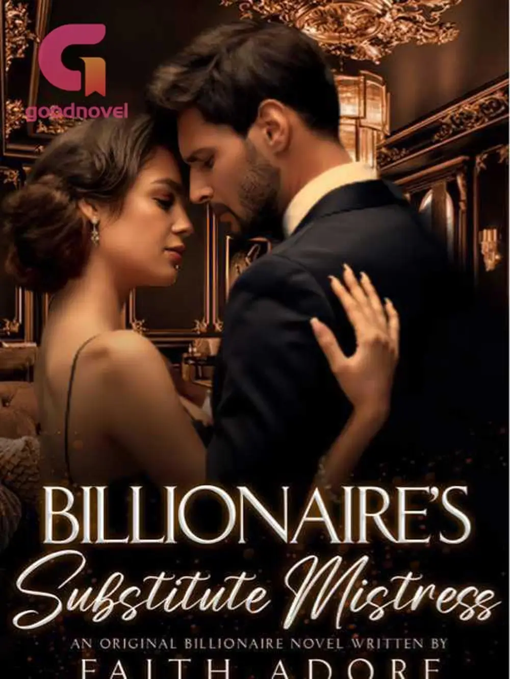 Billionaire’s Substitute Mistress by Faith Adore Read Online Free - GoodNovel