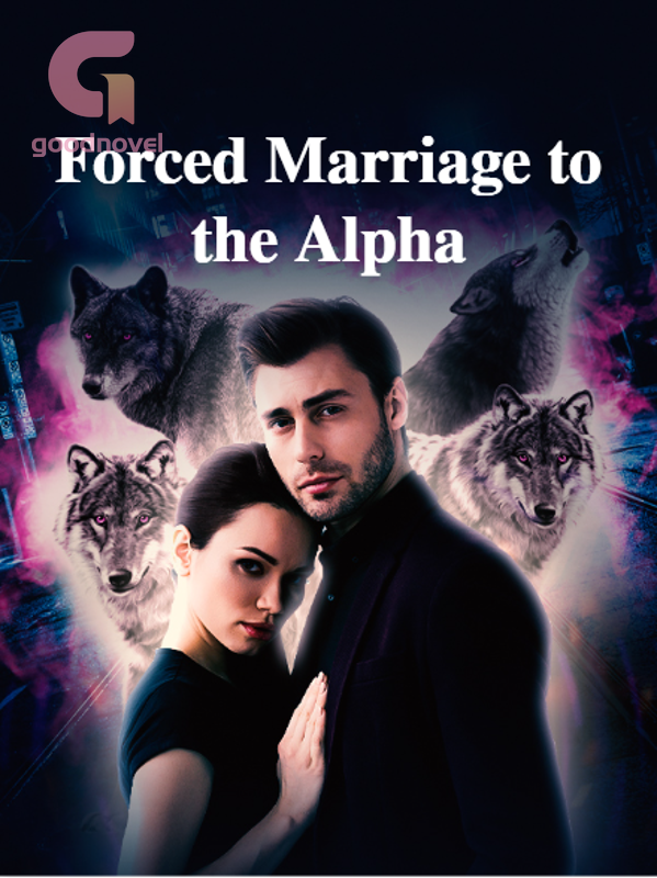 Forced Marriage to the Alpha PDF & Novel Online by Bronwyn Frisia to Read for Free - Werewolf ...