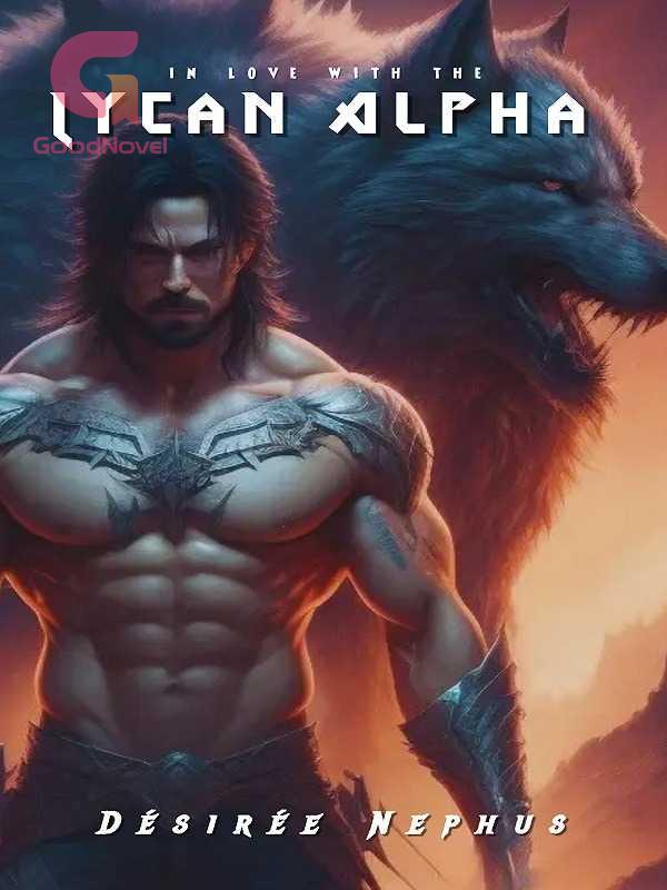 In Love With The Lycan Alpha by 'Désirée Nephus' and 'Sabrina Oyinloye ...