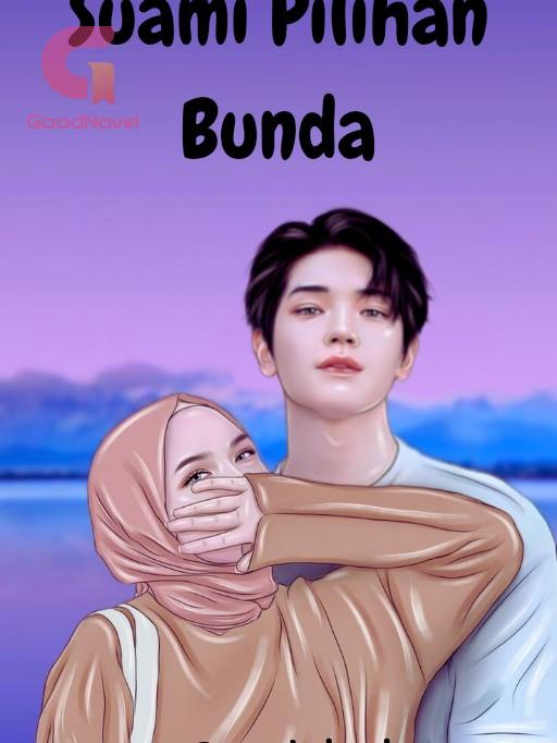 Suami Pilihan Bunda PDF & Novel Online dari Rani untuk Dibaca Gratis - Romansa Cerita ...