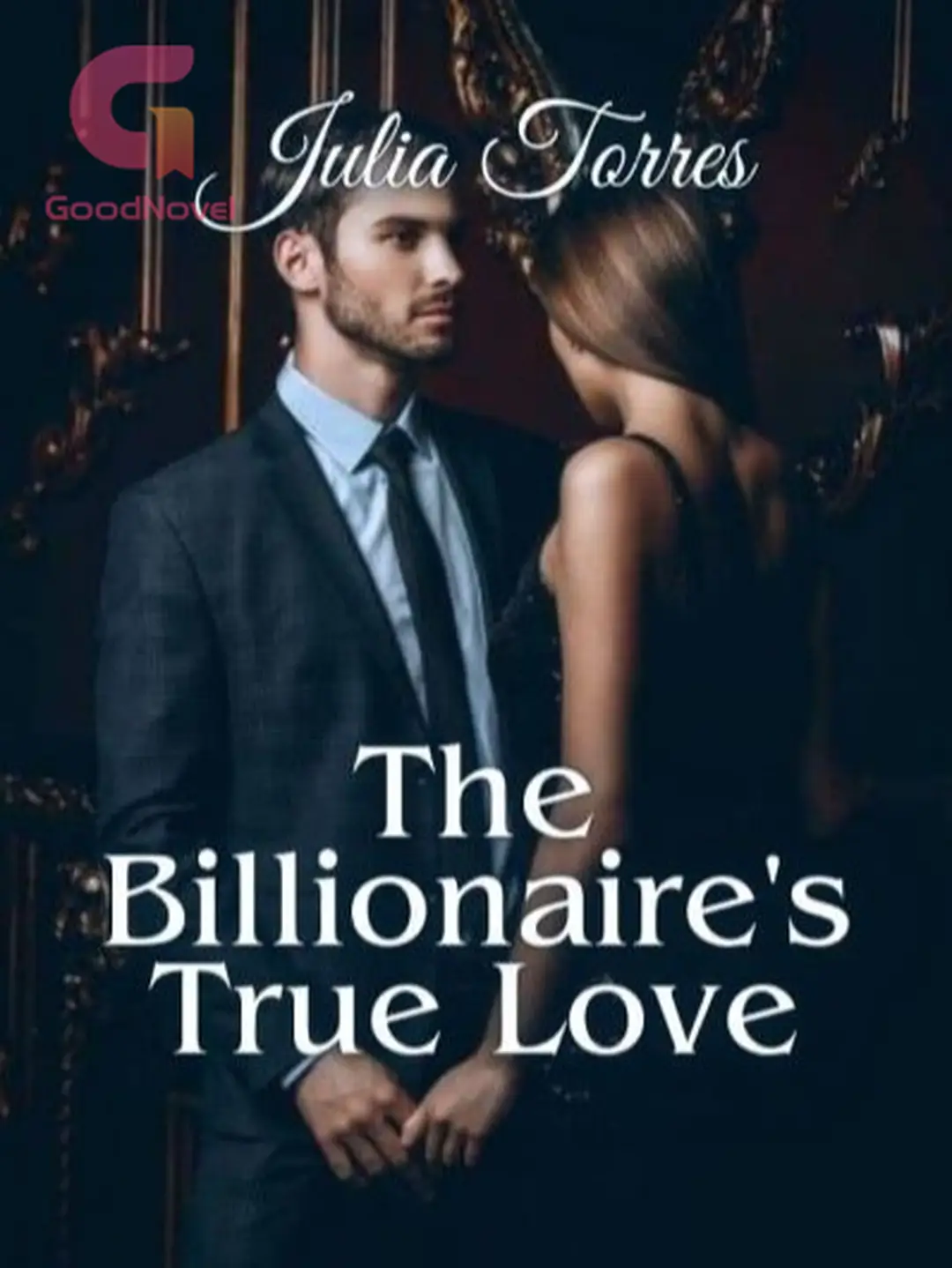 Free Chapter 1 of The Billionaire's True Love Online | GoodNovel