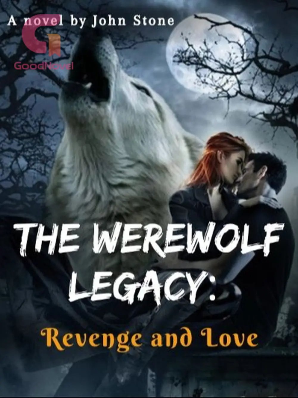 The Werewolf Legacy: Revenge and Love by John Stone Read Online Free ...