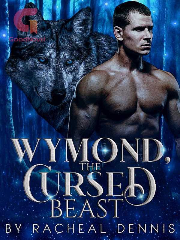 WYMOND, THE CURSED BEAST PDF & Novel Online by Racheal Dennis to Read ...