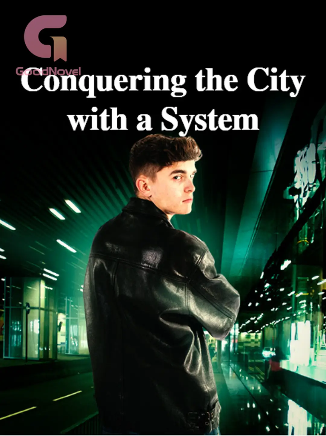 Conquering the City with a System - Read Online Free by Deva Pratama | GoodNovel