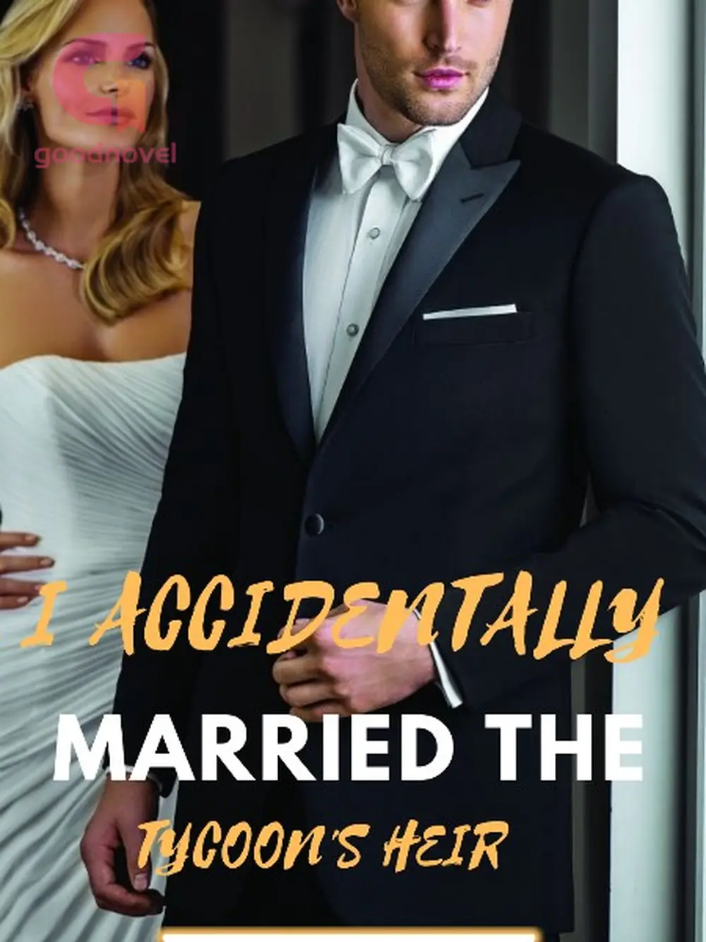 Beautiful love - I Accidentally Married The Tycoon's Heir - GoodNovel