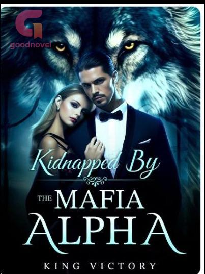 Kidnapped By The Alpha PDF & Novel Online by King Victory to Read for Free - Werewolf Stories ...