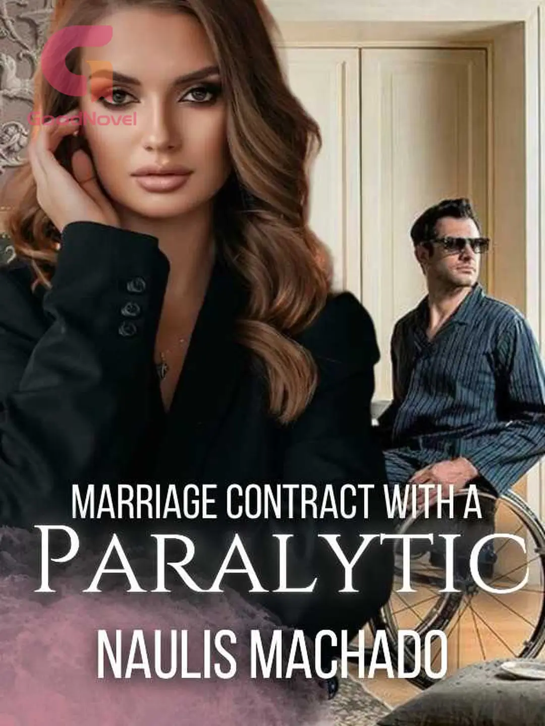 Marriage contract with a Paralytic - Read Online Free by Naulis Machado ...