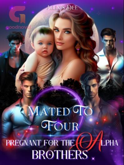 Mated To Four: Pregnant For The Alpha Brothers. PDF & Novel Online by Alexis Dee to Read for ...