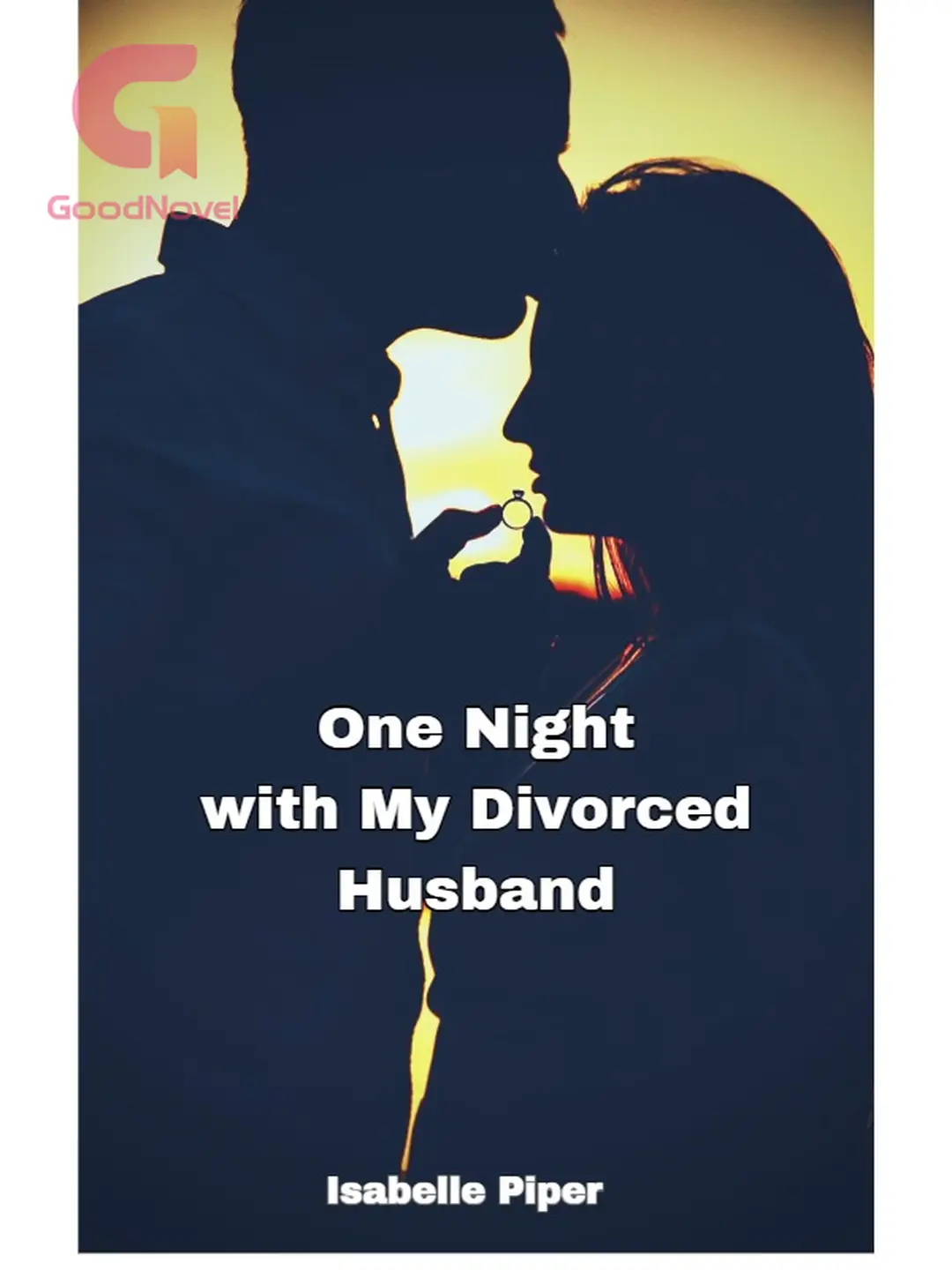 One Night with My Divorced Husband - Read Online Free by Isabelle Piper ...