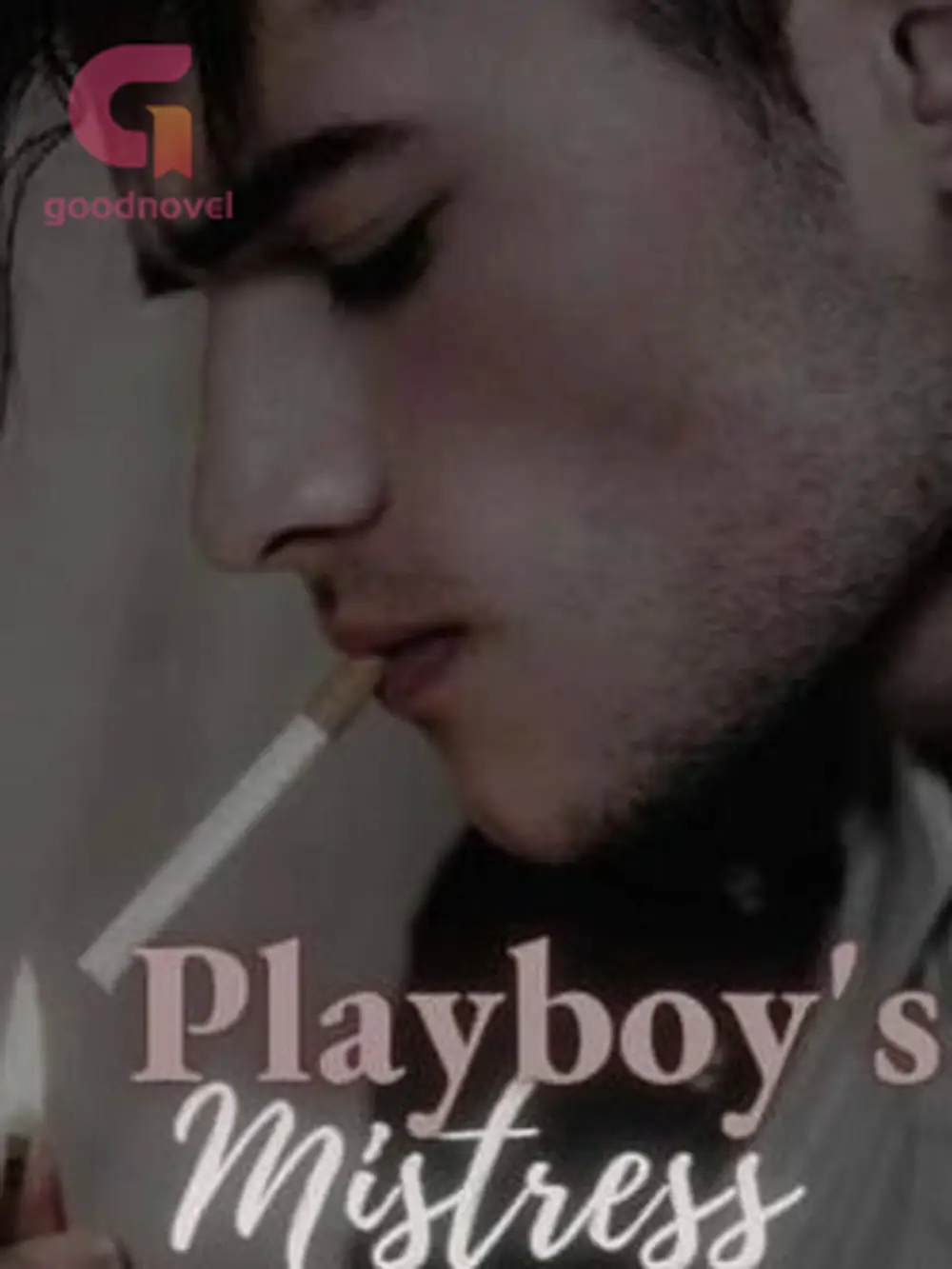 = 112 = CONSENT - Playboy's Mistress - GoodNovel