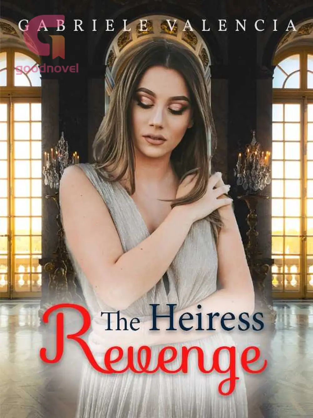 The Heiress Revenge by GValencia Read Online Free - GoodNovel