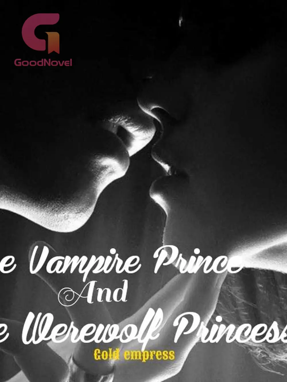 The Vampire Prince and the Werewolf Princess by Gold empress Read ...