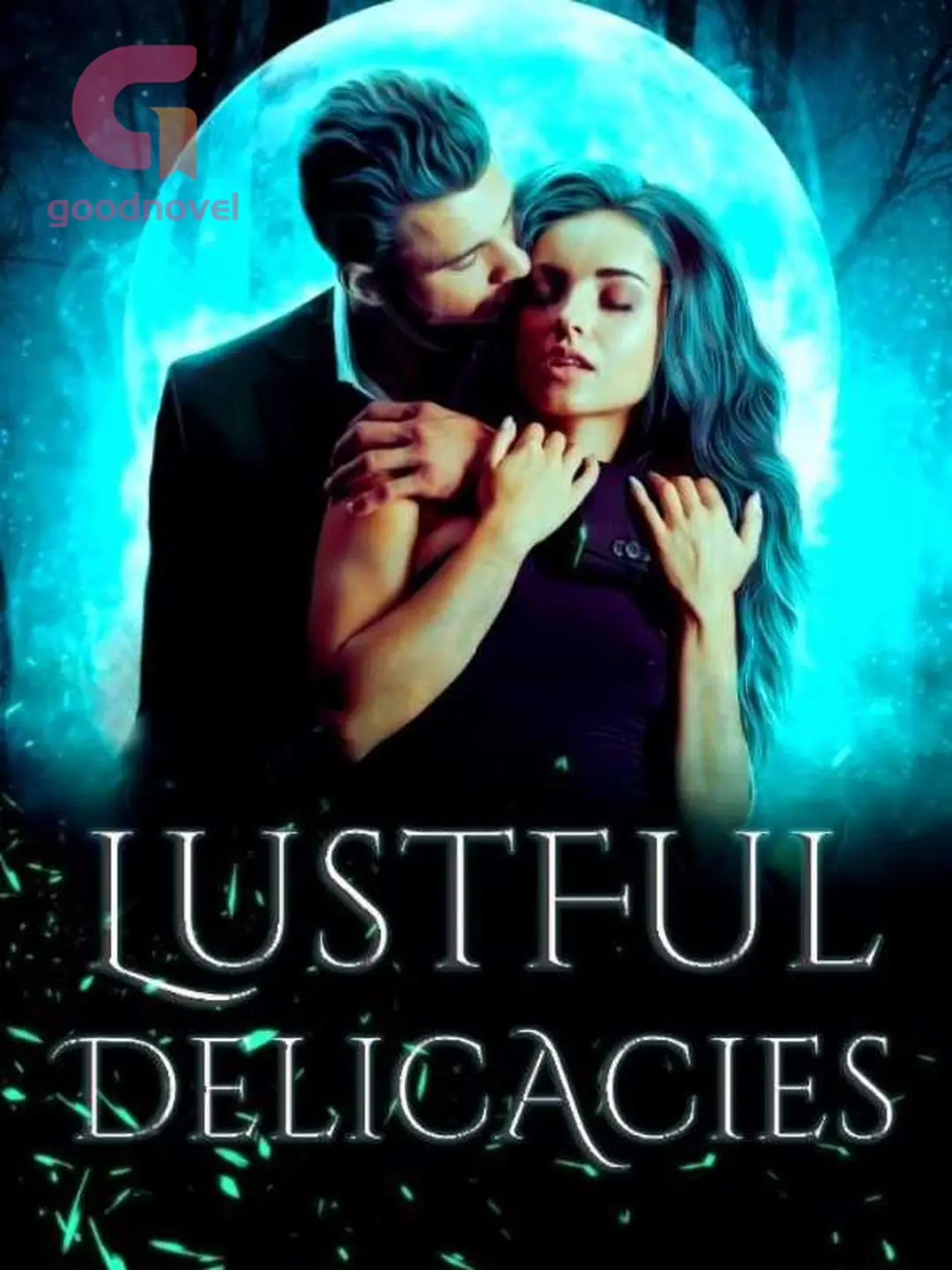 Lustful Delicacies by QueenOfhearts Read Online Free - GoodNovel