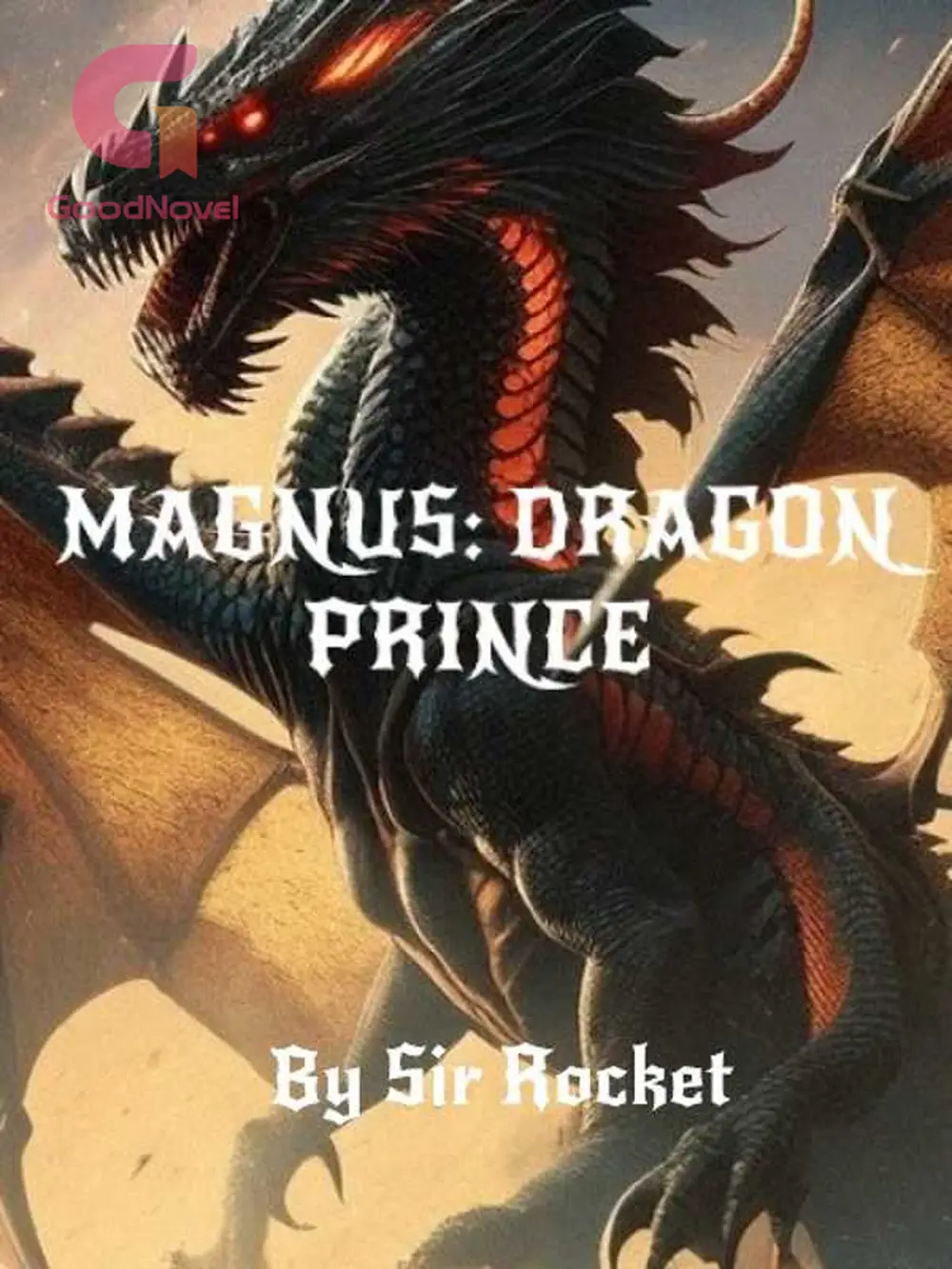 Magnus: Dragon Prince by Sir Rocket Read Online Free - GoodNovel