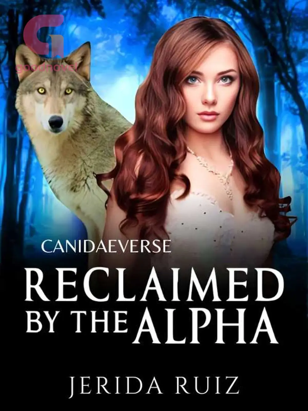 The Unveiled Rage - Reclaimed by the Alpha - GoodNovel