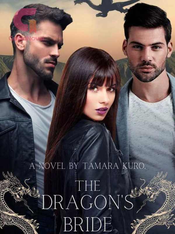 THE DRAGON'S BRIDE. PDF & Novel Online by TAMARA-KURO to Read for Free ...