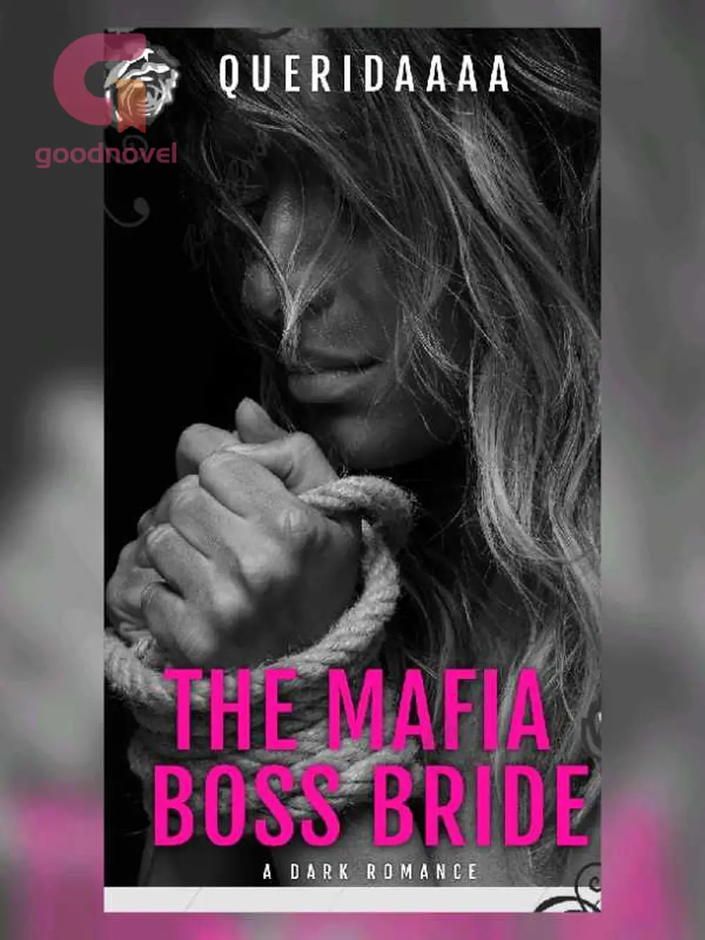 The Mafia Boss Bride by Queridaaaa Read Online - GoodNovel