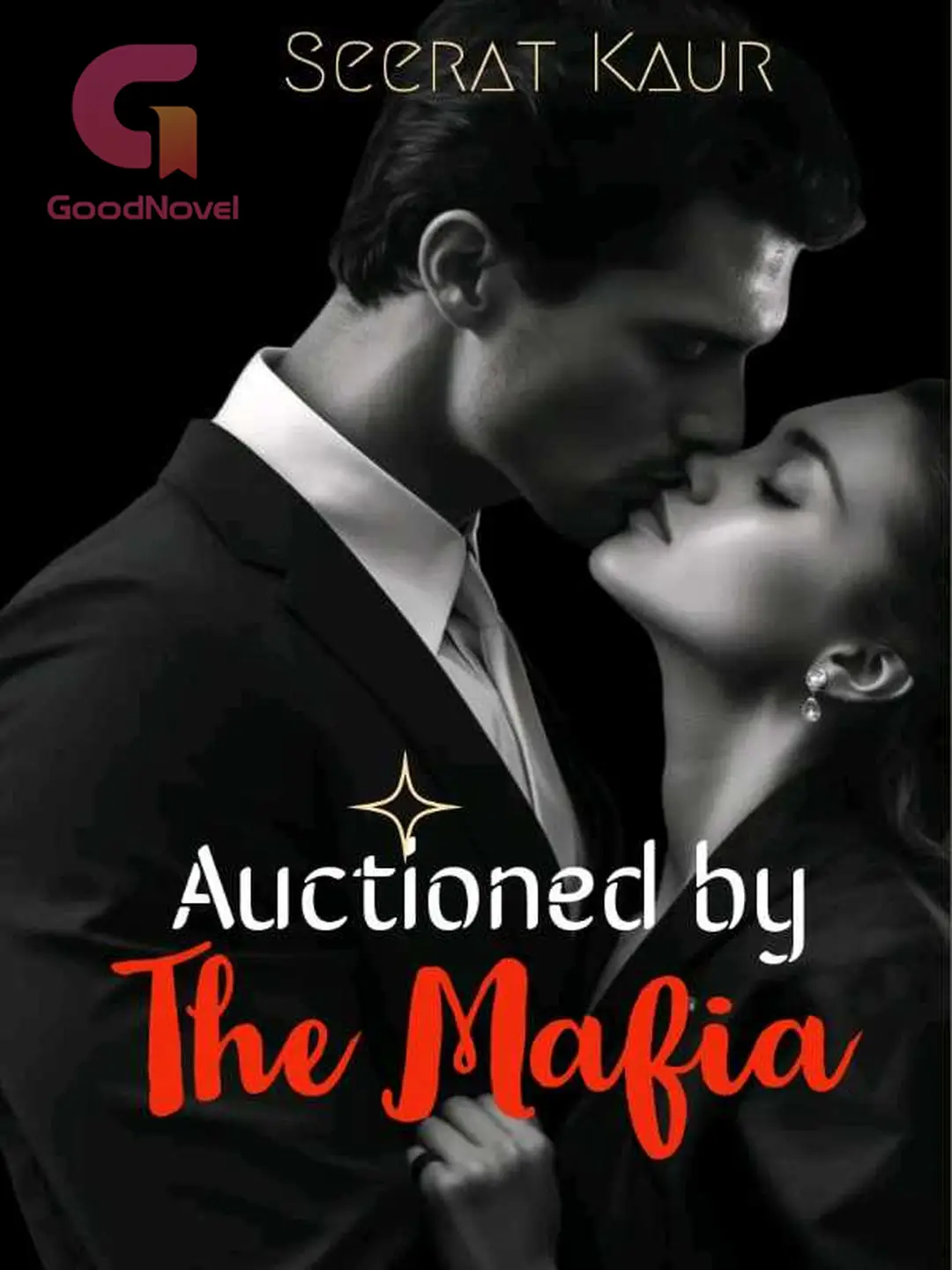 Auctioned by the Mafia - Read Online Free by Seerat Kaur | GoodNovel