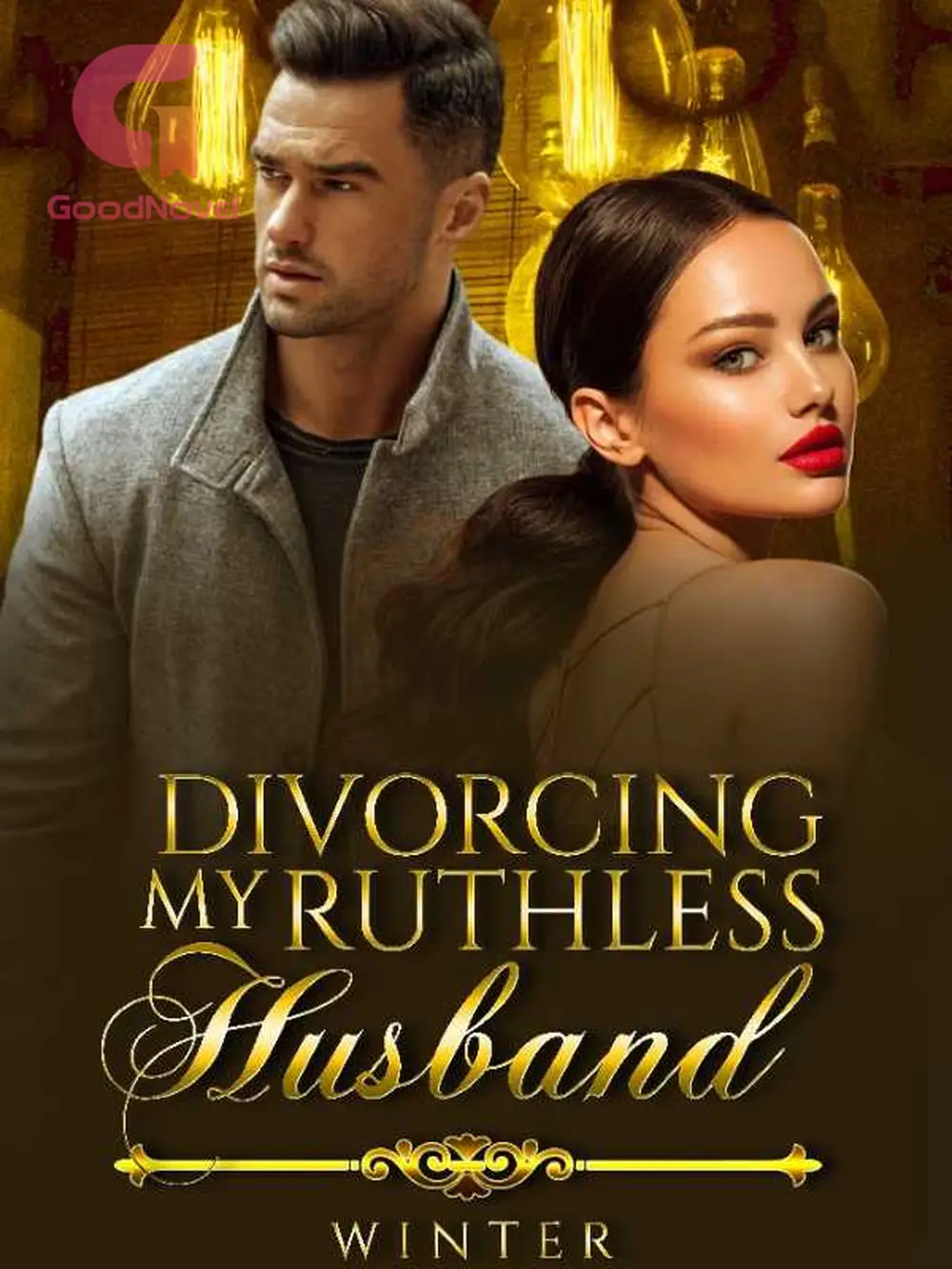 Divorcing My Ruthless Husband by Winter Read Online Free - GoodNovel